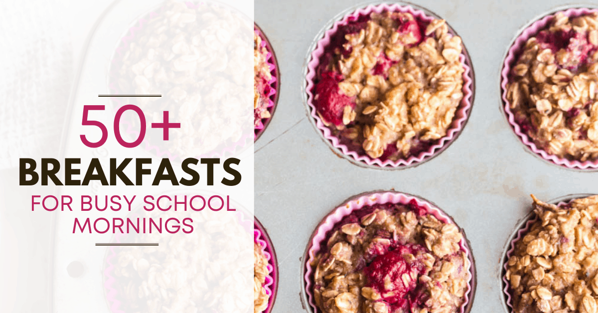 50 Weekday Breakfasts for Busy School Mornings | Randa Nutrition